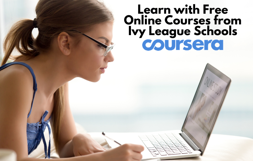 Learn With Free Online Courses from Ivy League Schools on Coursera - 7Lign